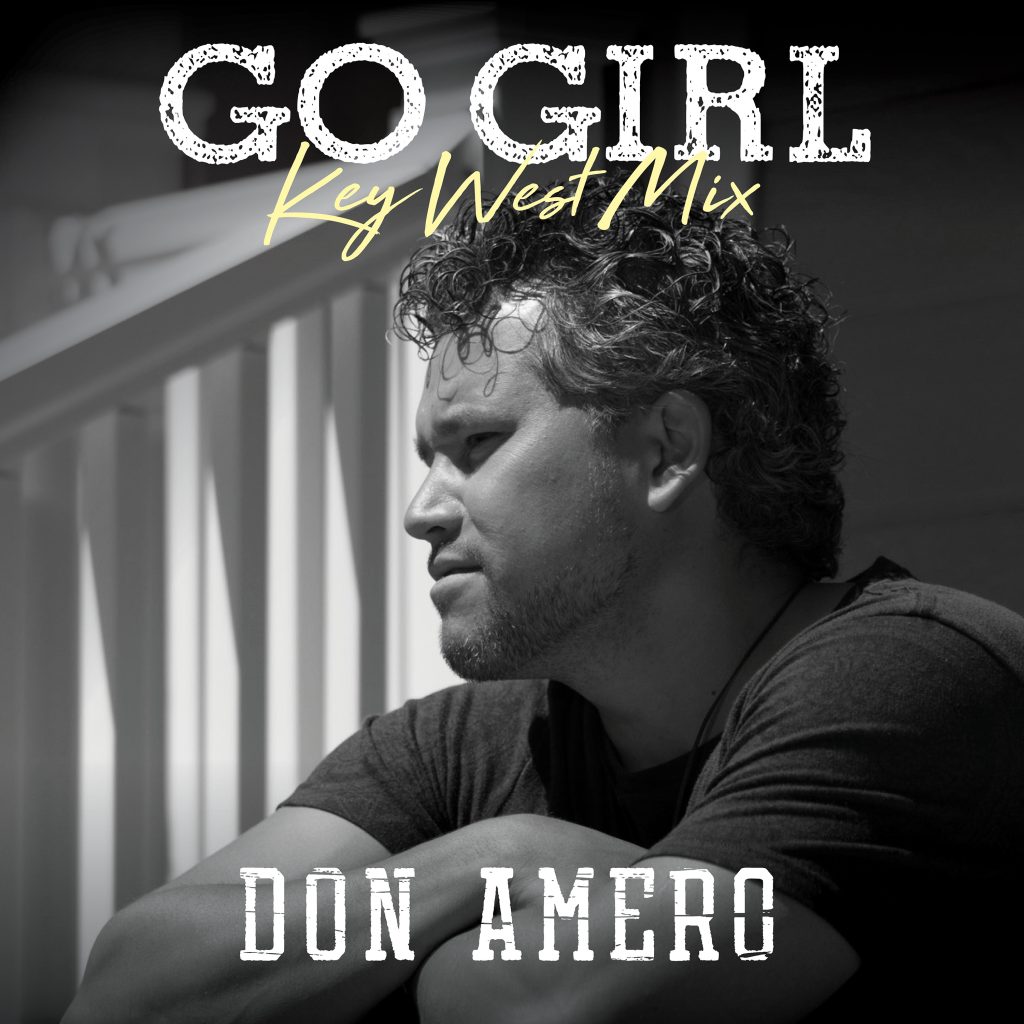 Don Amero Releases New Key West Mix For "Go Girl"! - MDM Recordings